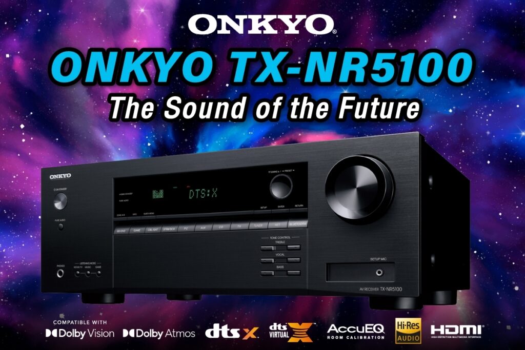 Onkyo TX-NR5100 The Sound of the Future – เครื่องเสียง Sound-Republic